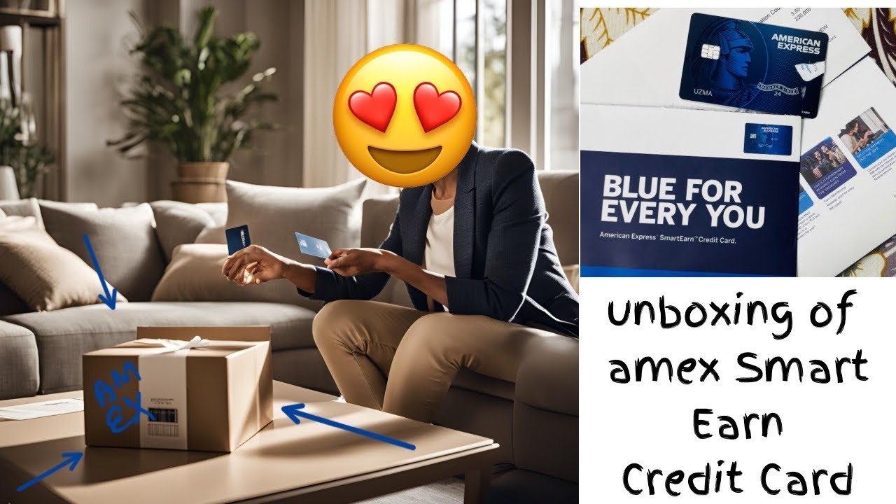 Got my American Express Smart Earn Credit Card ll Card Unboxing 😍 - YouTube