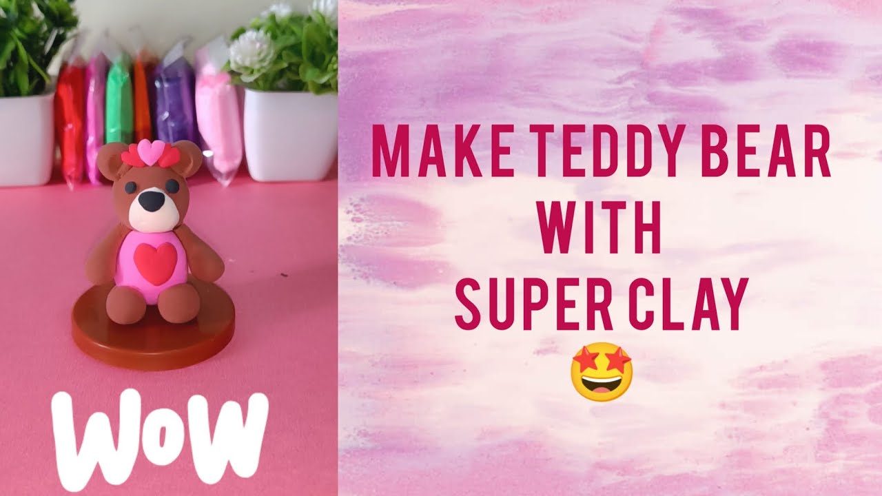 How to make teddy bear with super clay😱|super clay craft ideas🤓|diy ...
