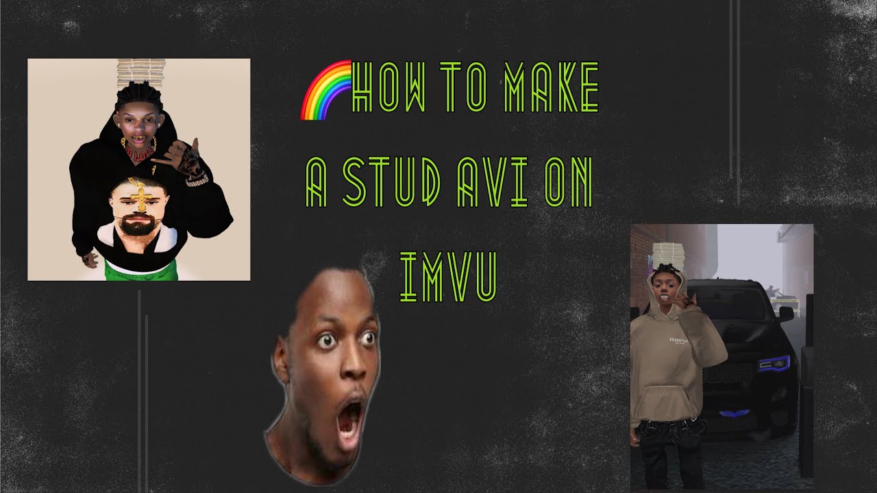 🌈How to make a stud avi on IMVU - YouTube