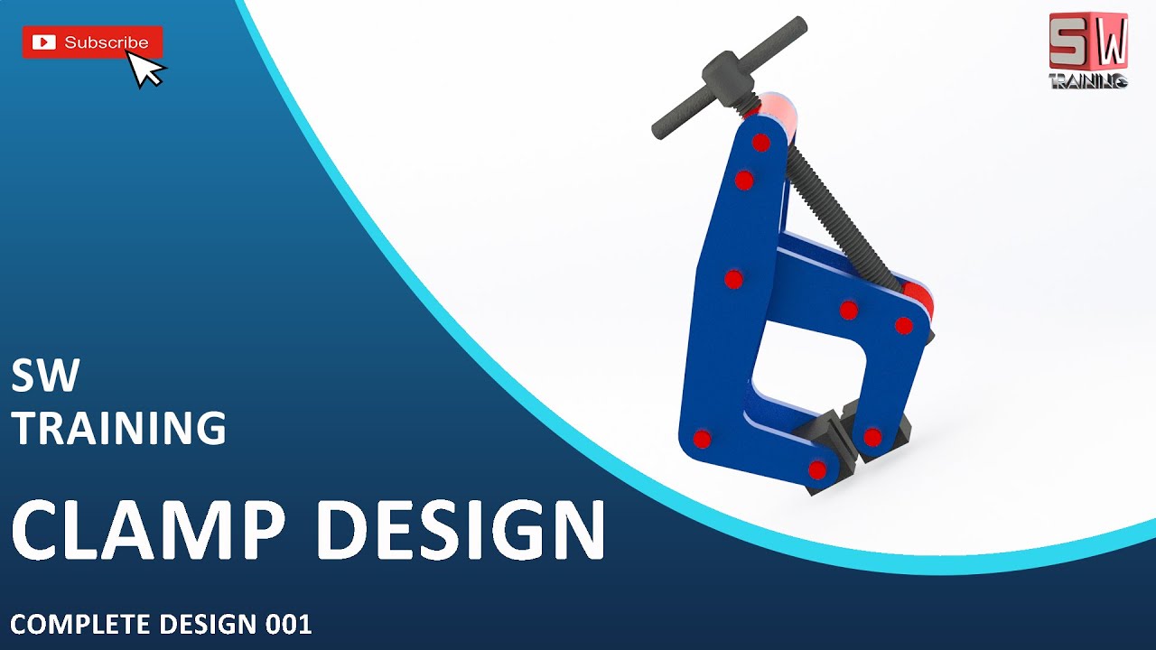 Solidworks Complete Design 001 (Clamp Design) - YouTube