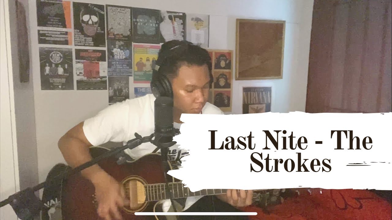 Last Nite - The Strokes (Acoustic Cover) - YouTube