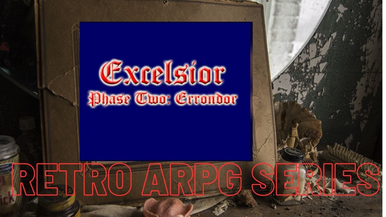 EXCELSIOR PHASE TWO : ERRONDOR. Lets noobplay for first time this ...