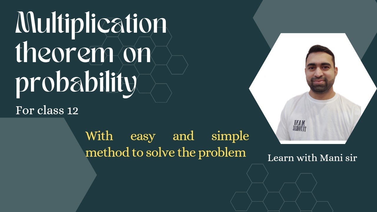 multiplication theorem on probability for class 12 ( independent event ...