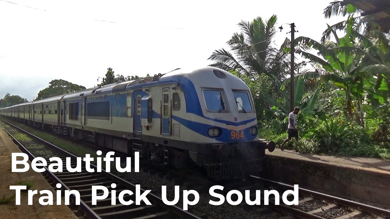 Beautiful Train Pick Up Sound of Class S13 in Sri Lanka ASMR Sounds ...