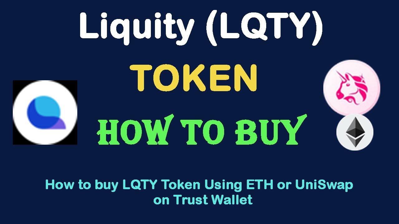 How to Buy Liquity Token (LQTY) Using ETH or UniSwap On Trust Wallet ...