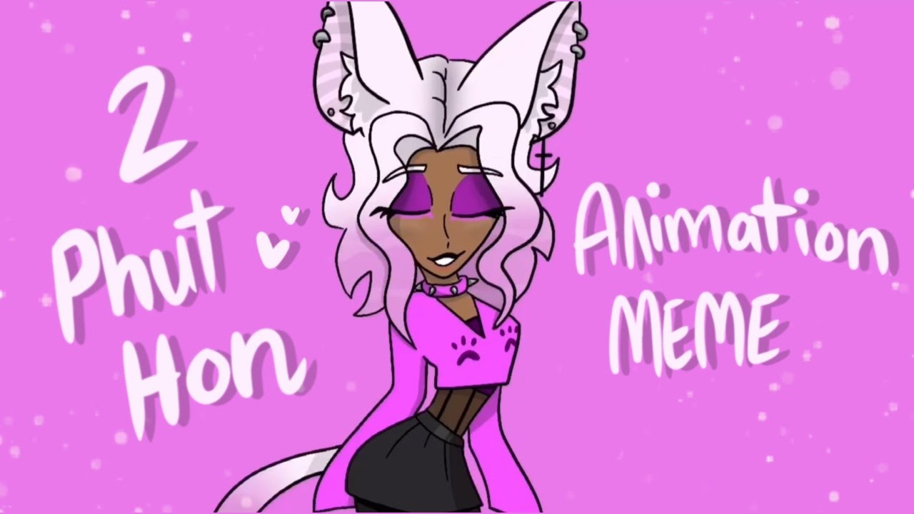 2 Phut Hon Animation Meme - YouTube