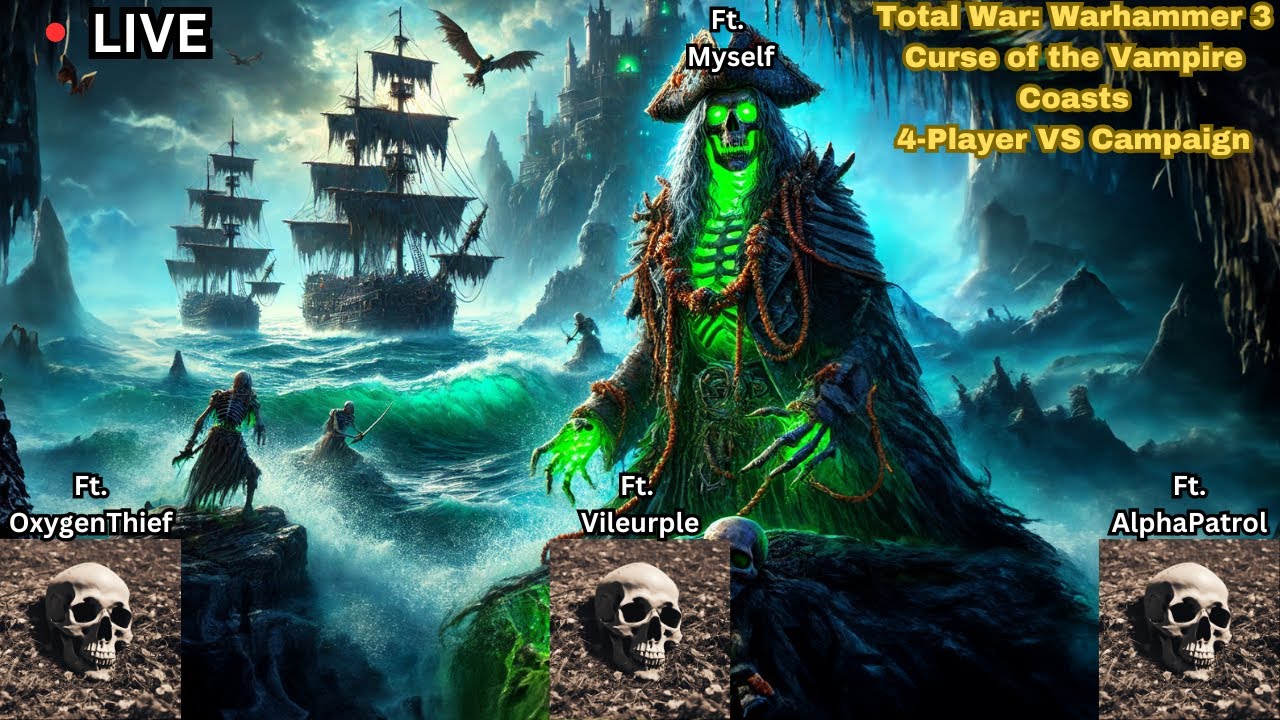 Total War: Warhammer 3 Curse Of The Vampire Coasts 4-Player VS Campaign ...