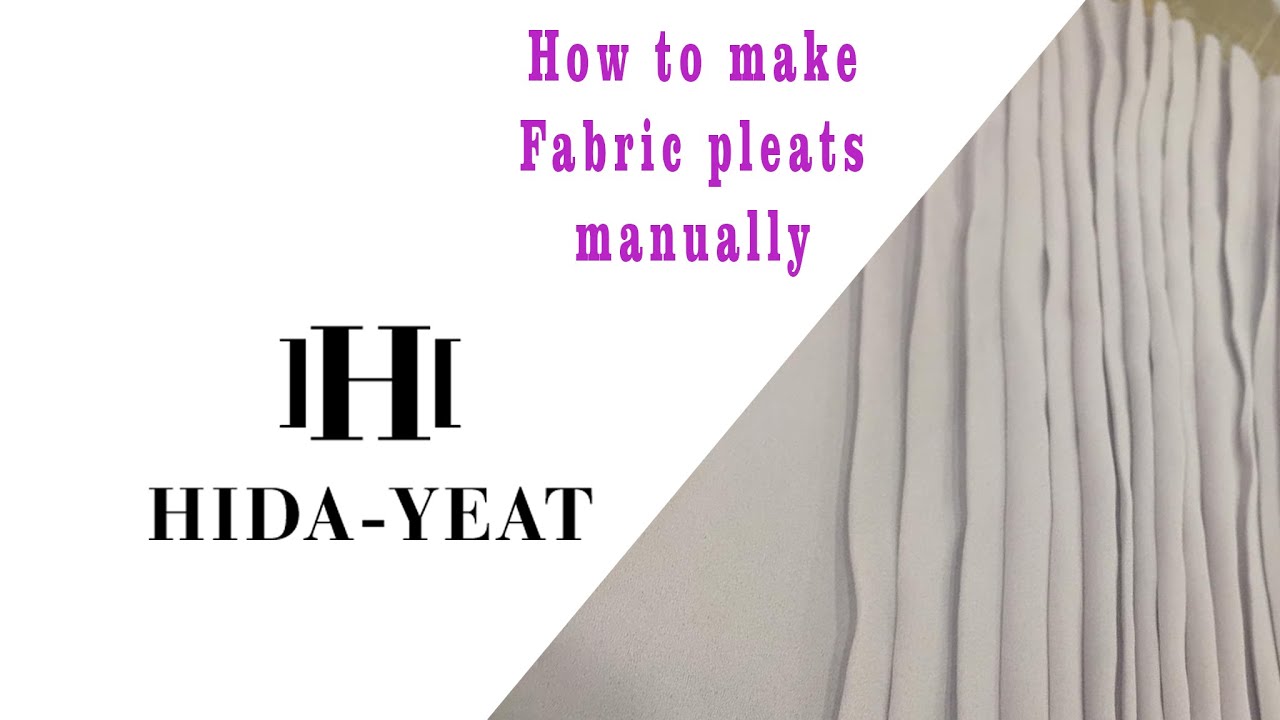 How To Make Fabric Pleats Manually - YouTube
