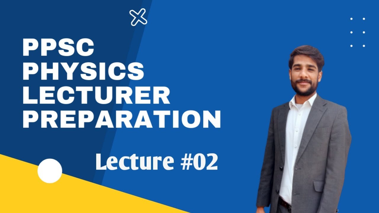PPSC Physics Lecturer Preparation ,Lecture #02 || Fields of force ...