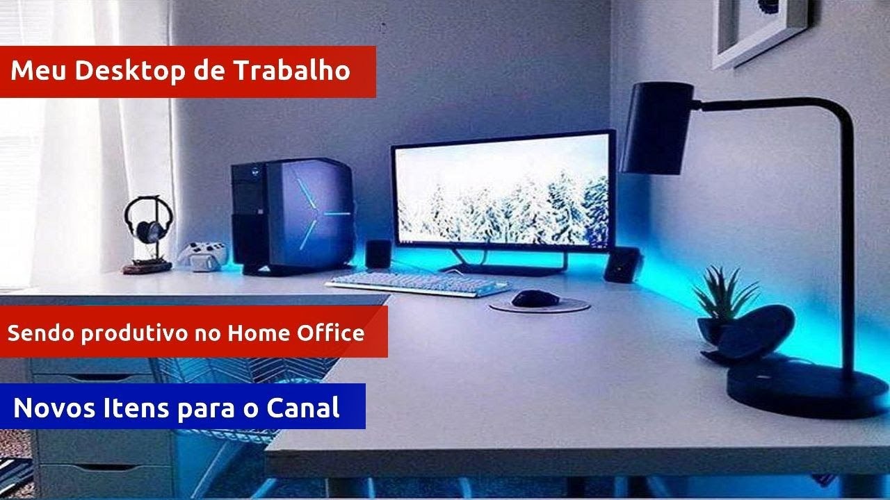 Meu Setup de trabalho - sendo produtivo no Home Office! - YouTube