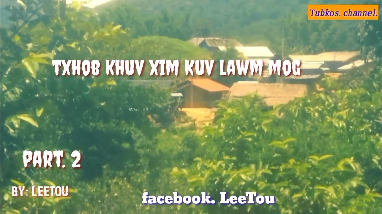 txhob khuv xim kuv lawm mog ntu ob, 29/6/2023 - YouTube