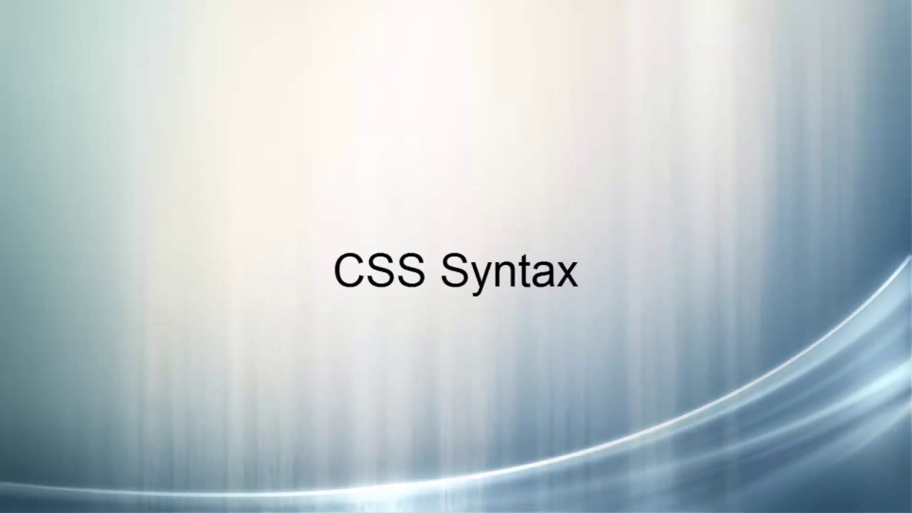 1 CSS Syntax - YouTube