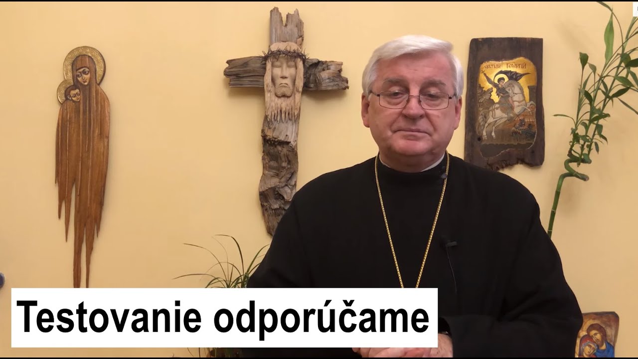 VLADYKA JÁN BABJAK : Všetci biskupi testovanie odporúčajú - YouTube