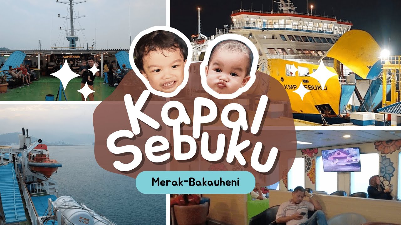 [Roadtrip Sumatera] PART 1: Depok - Bakauheni Naik Kapal Ferry Express ...