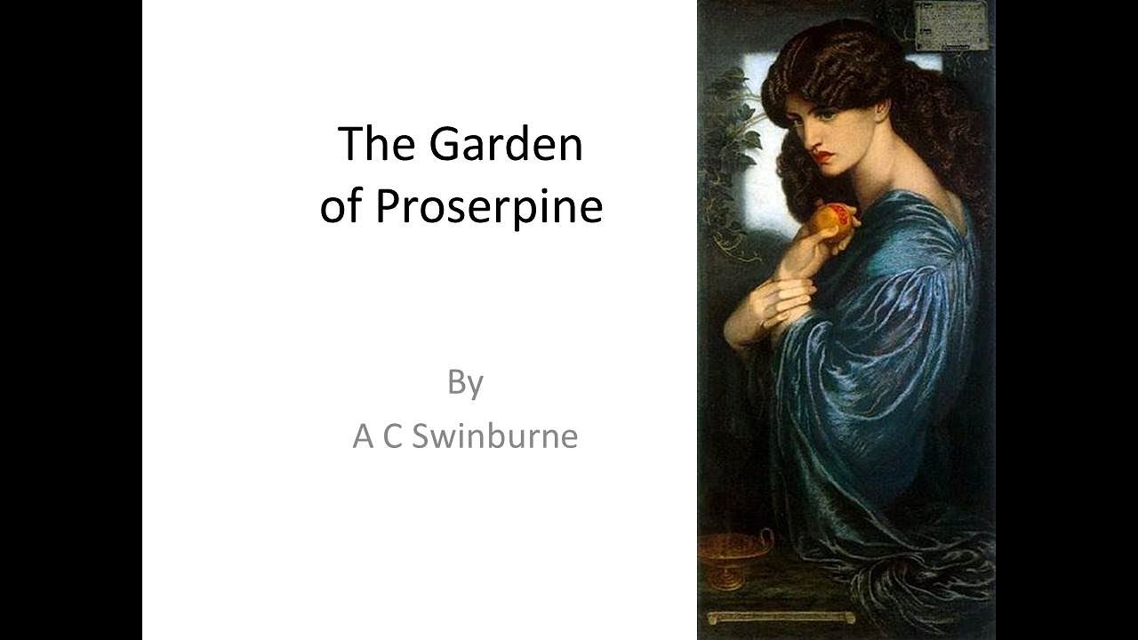 The Garden of Proserpine - YouTube