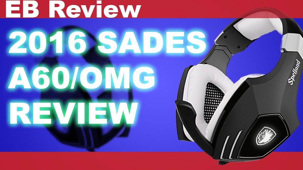 2016 Sades A60/OMG PC Headset Review - EB Reviews - YouTube