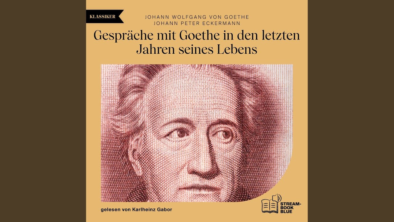 Zweiter Teil: Kapitel 3 - Teil 55 - Gespräche mit Goethe in den letzten Jahren seines Lebens ...