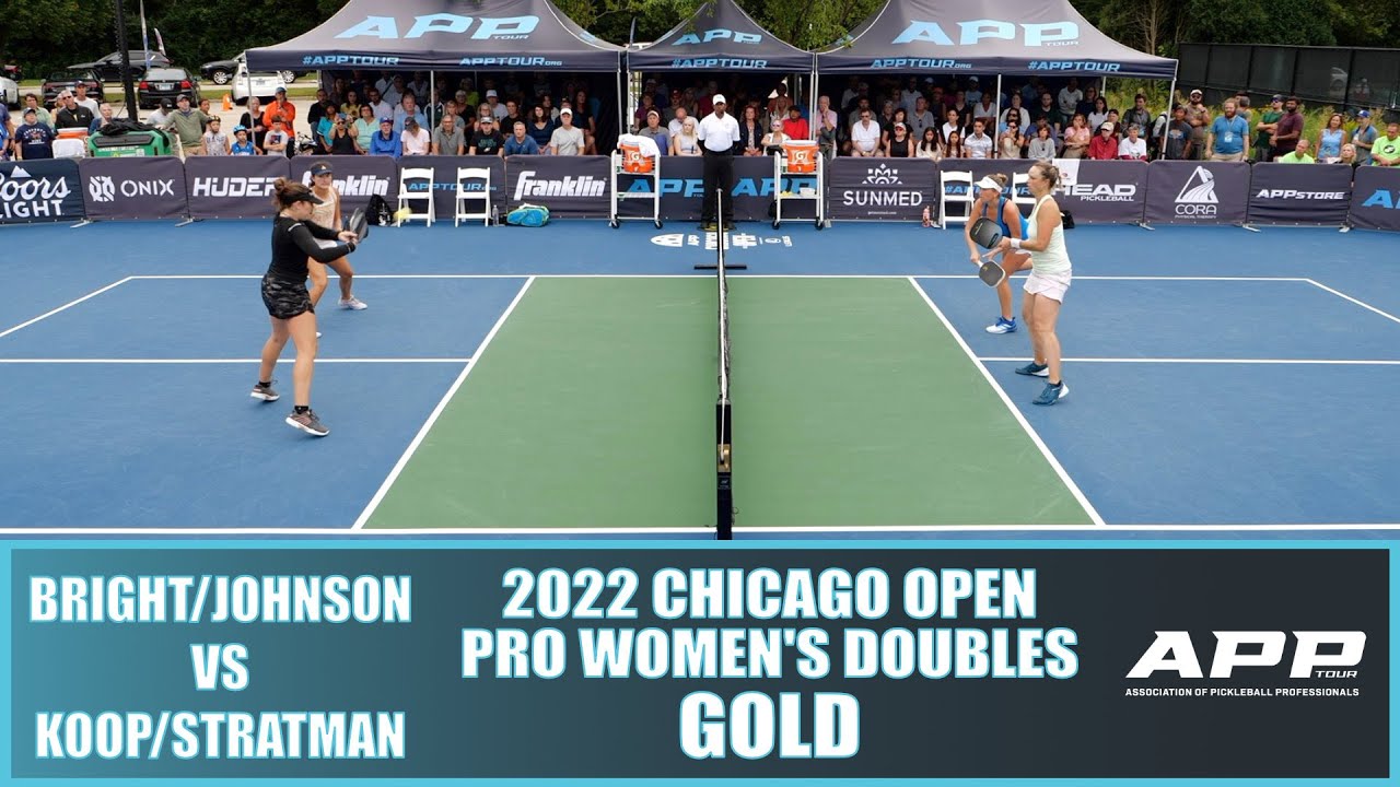 2022 APP Chicago Open Pro Women's Doubles Gold: Bright/Johnson vs Koop ...