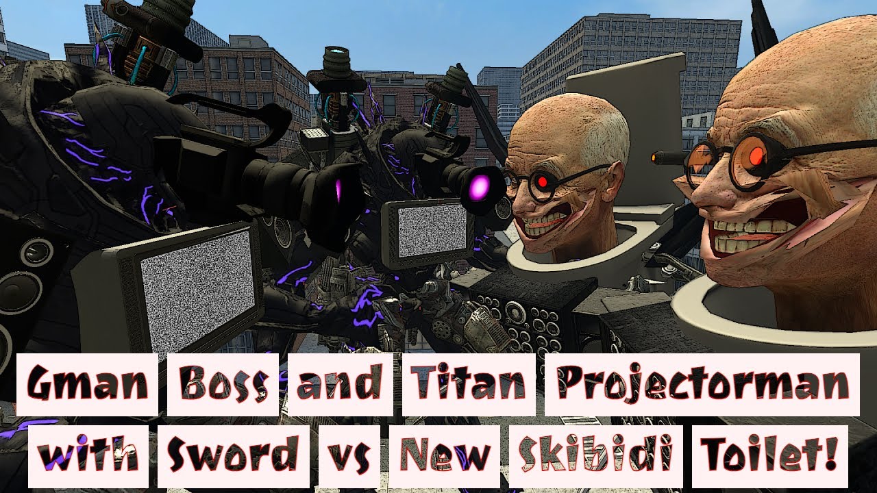 Gman Boss and Titan Projectorman with Sword vs New Skibidi Toilet ...