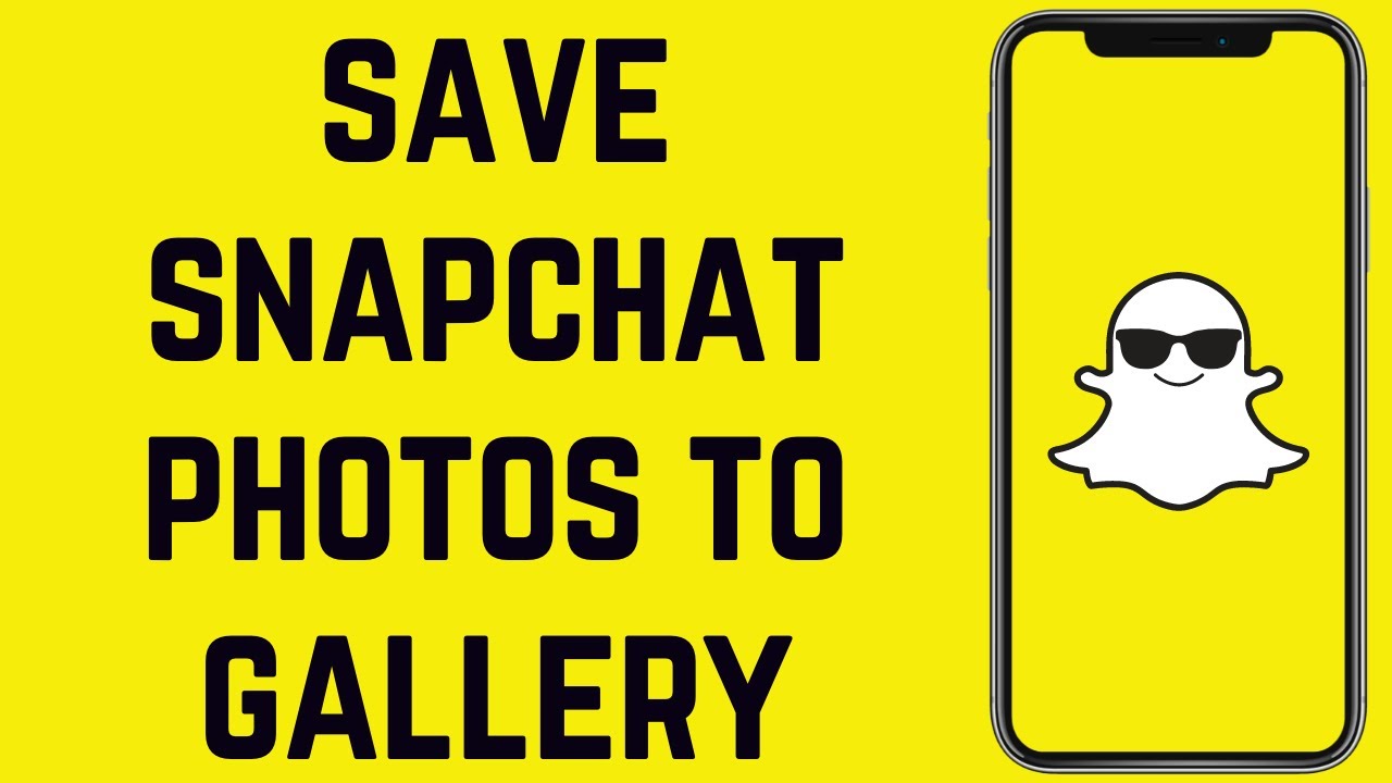 How to Save Snapchat Photos To Your Gallery - YouTube