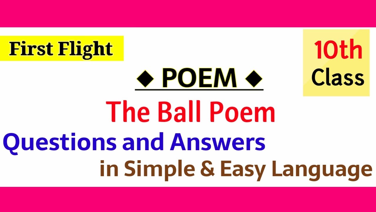 The Ball Poem Question And Answer Class 10th English The Ball Poem the-ball-poem-question-and-answer-class-10th-english-the-ball-poem