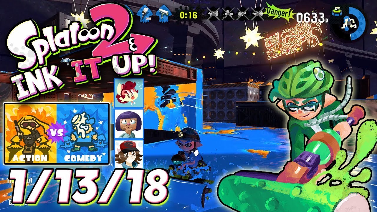 Splatoon 2 - Ink It Up! 1/13/18! Comedy of Inking! - YouTube