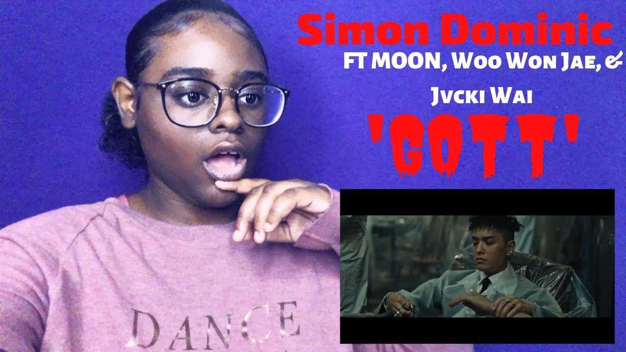 [REACTION] Simon Dominic - GOTT Feat. MOON, Woo Won Jae & Jvcki Wai) MV ...