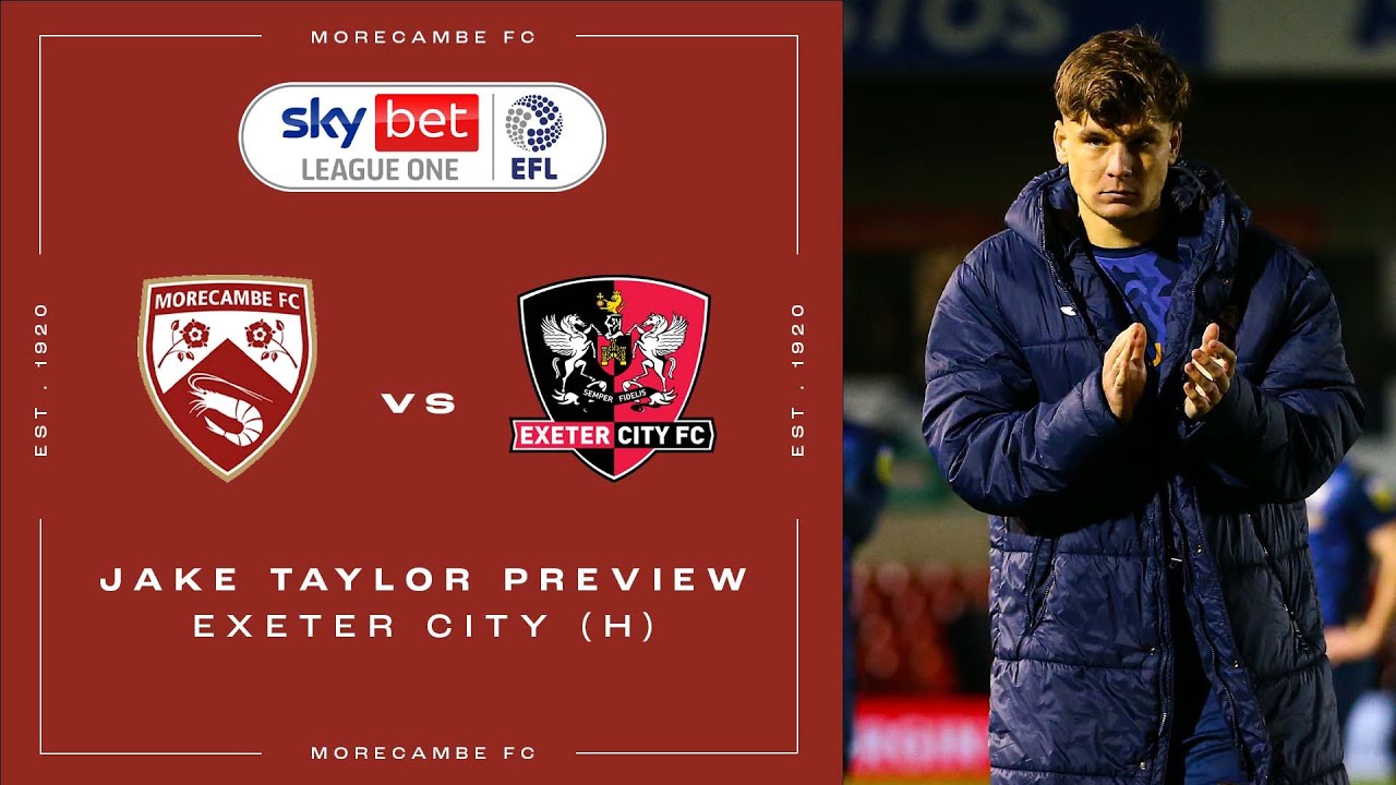 Jake Taylor Preview | Exeter City (H) - YouTube