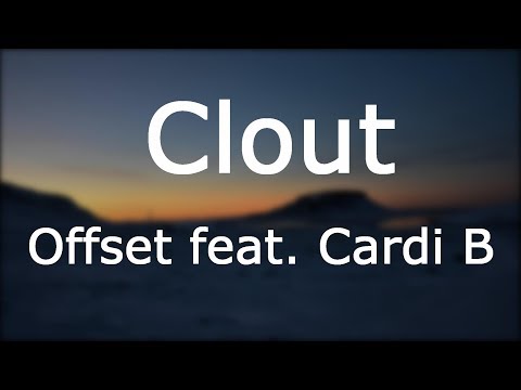 Offset - Clout ft. Cardi B [Lyrics]