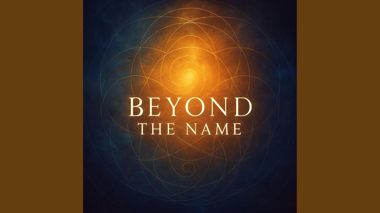 Beyond The Name - YouTube