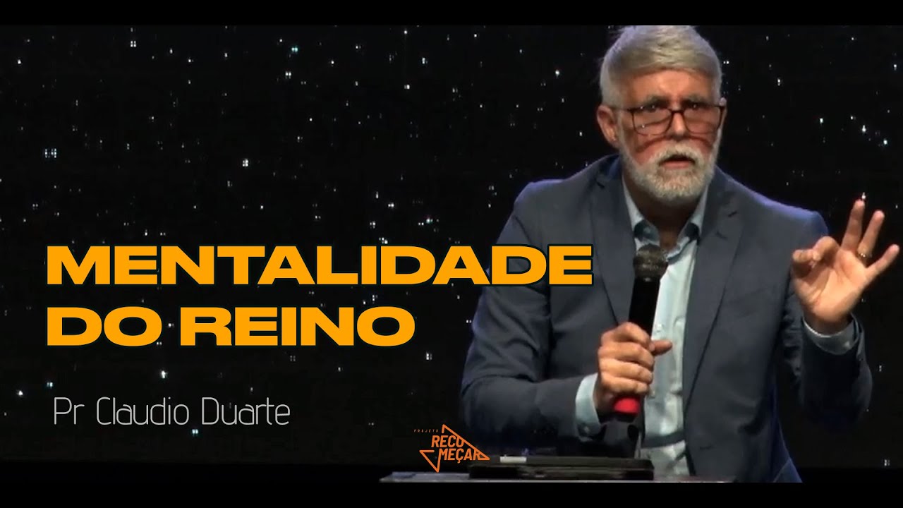 Claudio Duarte | MENTALIDADE DO REINO - YouTube