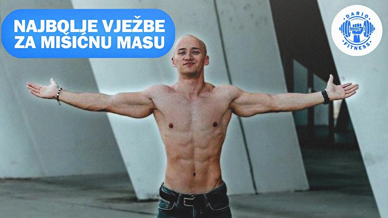 NAJBOLJE VJEZBE ZA MISICNU MASU (OCJENA 1-5) - YouTube