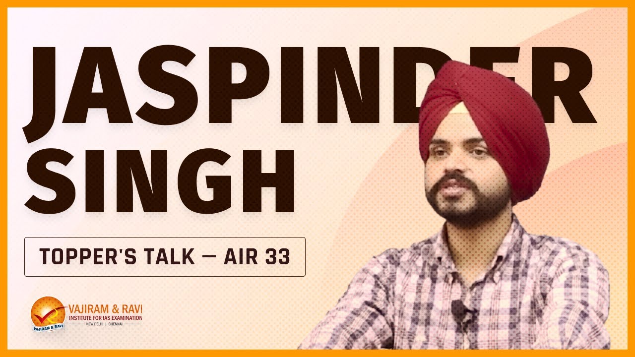 Topper's Talk by Jaspinder Singh AIR 33 | Vajiram & Ravi - YouTube