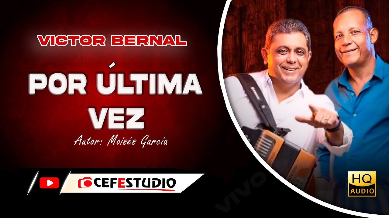 POR ÚLTIMA VEZ / VICTOR BERNAL EN VIVO - YouTube