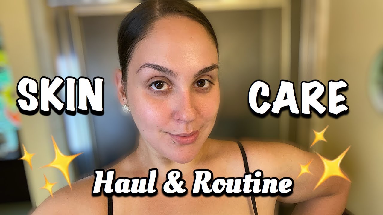 SKIN CARE HAUL & ROUTINE FOR DRY SKIN!!! - YouTube