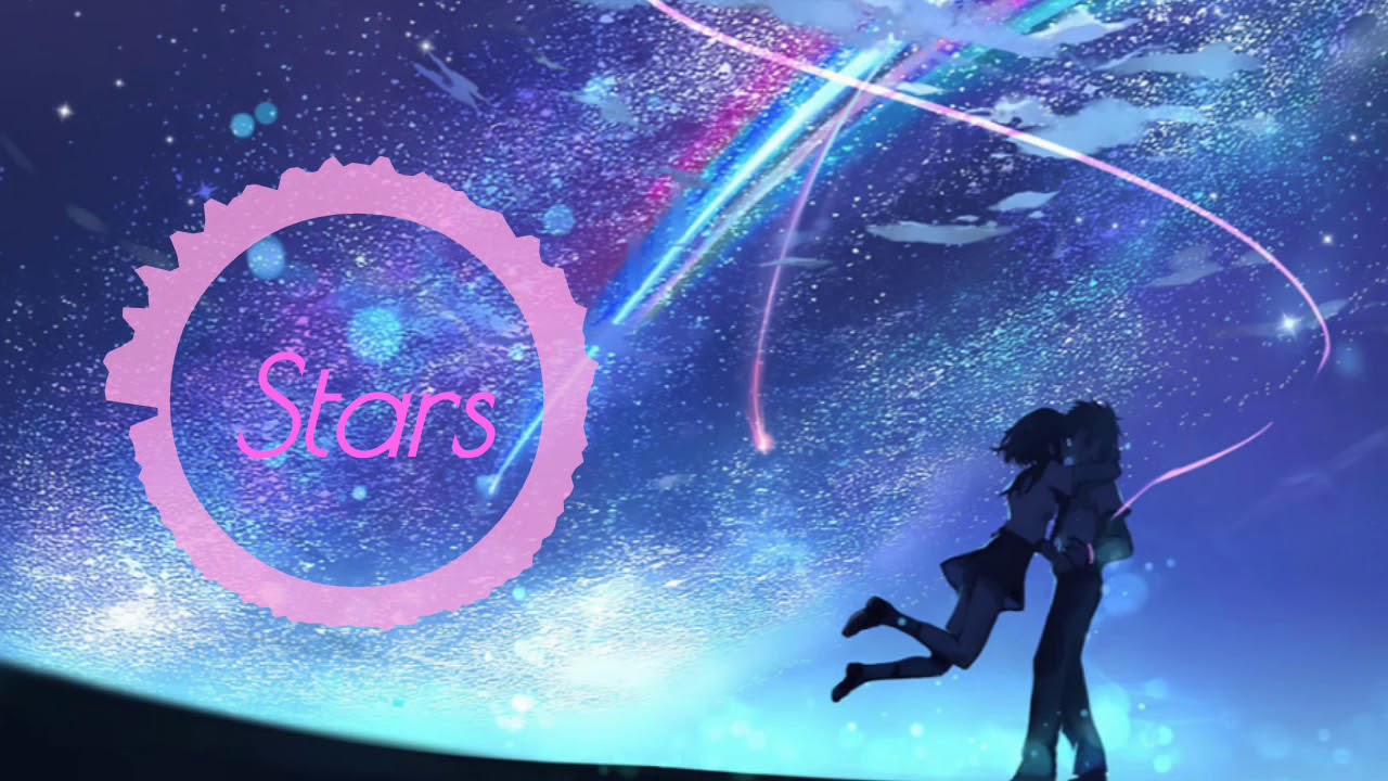 》NIGHTCORE《 Stars☆ - YouTube