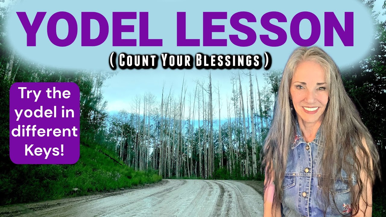 Count Your Blessings YODEL Lesson - YouTube Music
