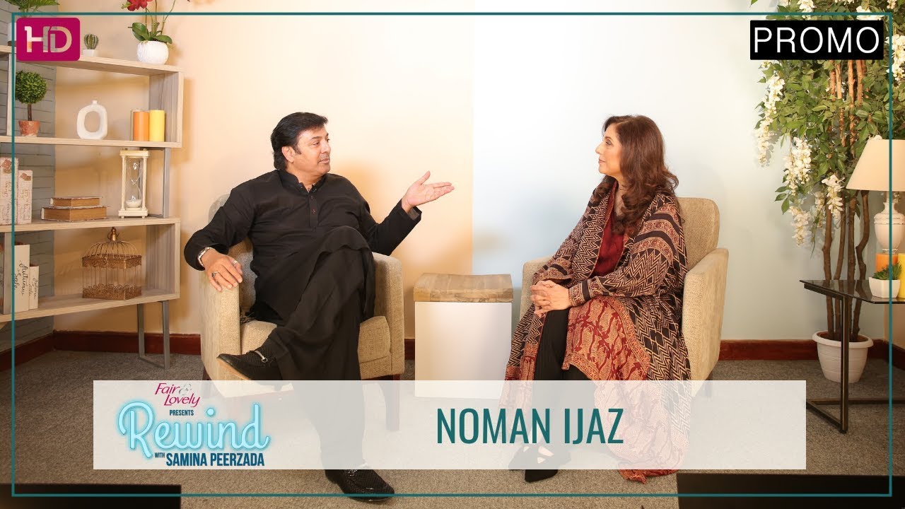 Noman Ijaz | Promo | A Never Seen Before Side | Rewind With Samina ...
