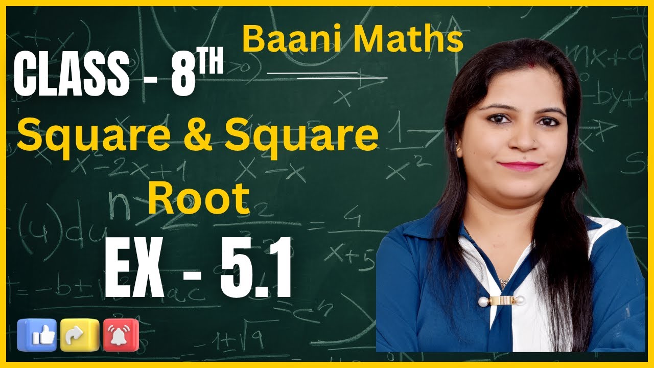 Square and Square Roots | Class 8 Maths Chapter 5 Ex - 5.1 | Master Maths with Baani - YouTube