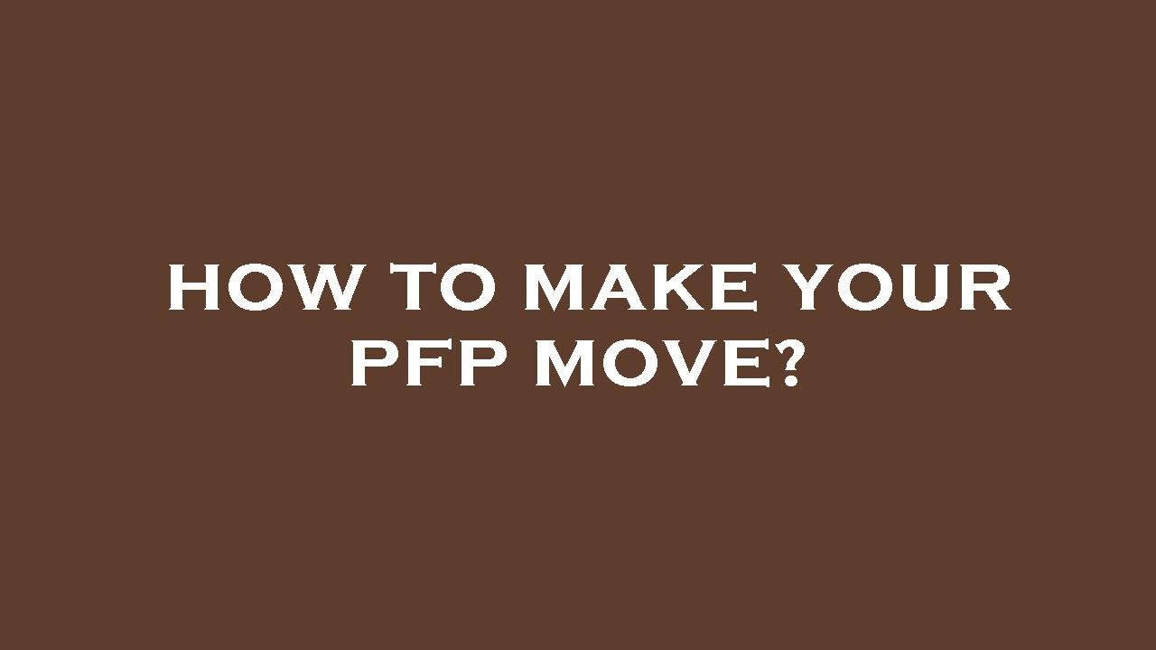 How to make your pfp move? - YouTube