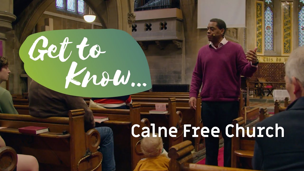 Get to Know... Calne Free Church (Calne, Wiltshire) - YouTube