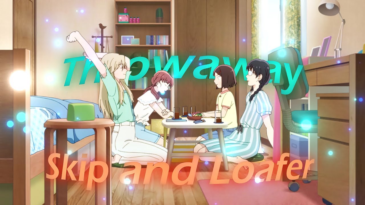 Skip and Loafer - Throwaway [AMV/Mograph EDIT] - YouTube