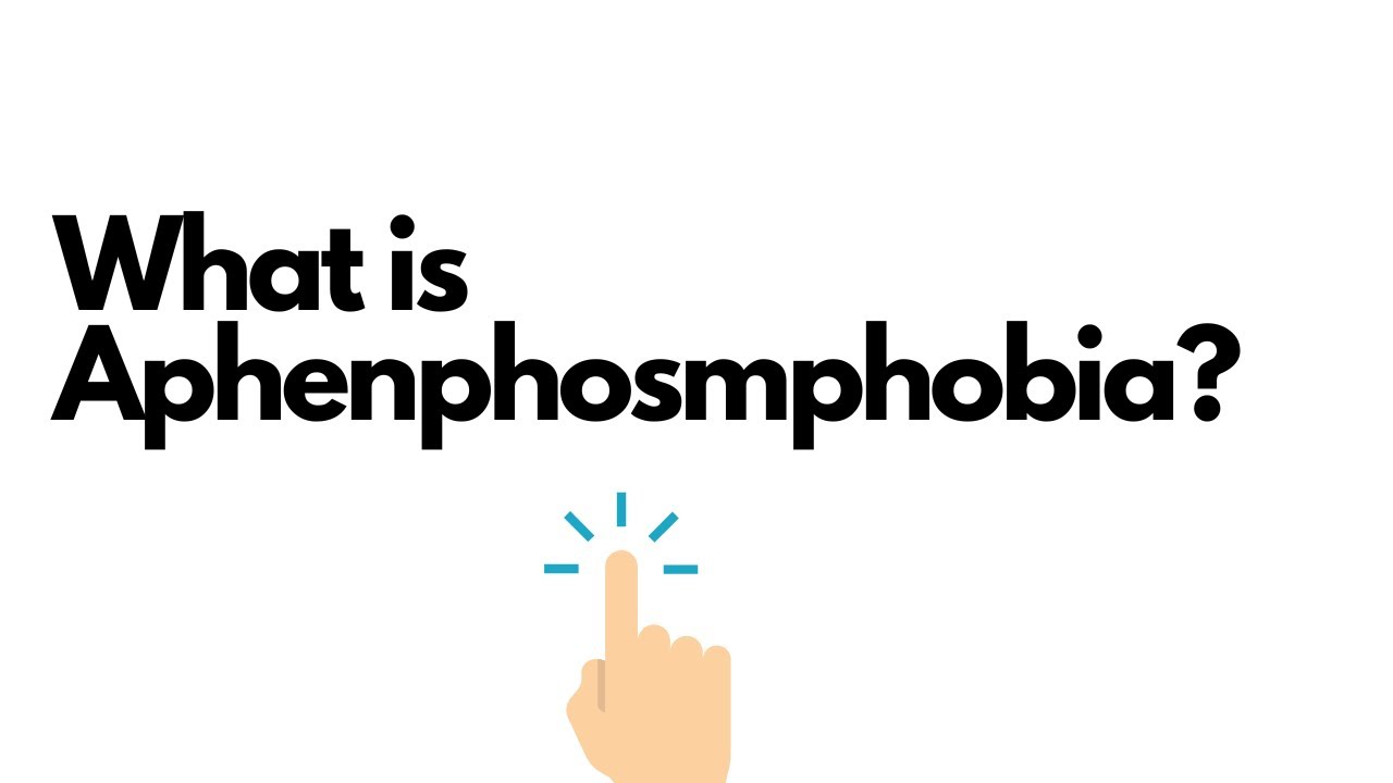What is Aphenphosmphobia & how, can you solve it? - YouTube