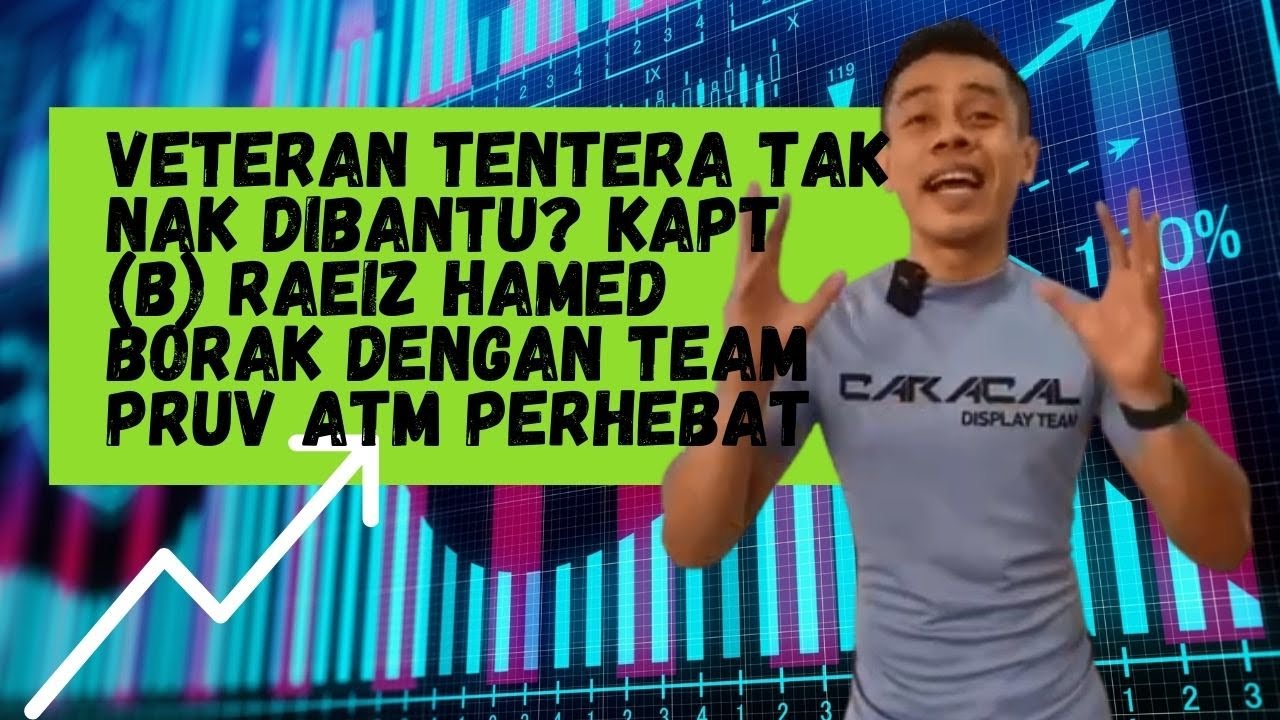 VETERAN TENTERA TAK NAK DIBANTU? KAPT (B) RAEIZ HAMED BORAK DENGAN TEAM ...