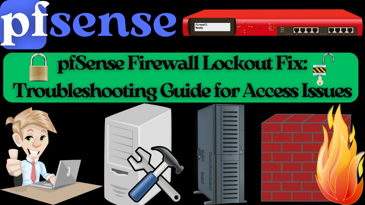 PfSense Firewall Lockout Fix: Troubleshooting Guide for Access Issues ...