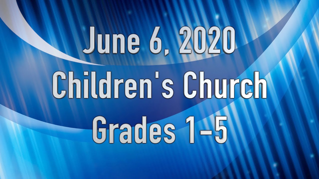 6 6 Children's church grades 1 5 - YouTube