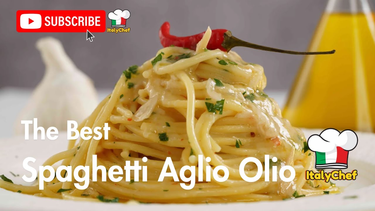 The Best Spaghetti Aglio Olio Recipe | ItalyChef - YouTube