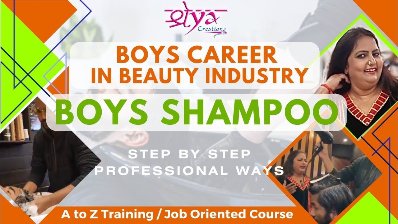 Boys career in Beauty industry.Boys Shampoo Step by Step Professional ...