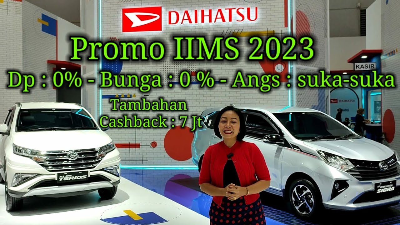 Promo IIMS 2023. Dp 0% - Bunga 0%. 50 Pembeli Pertama dapat Tambahan ...