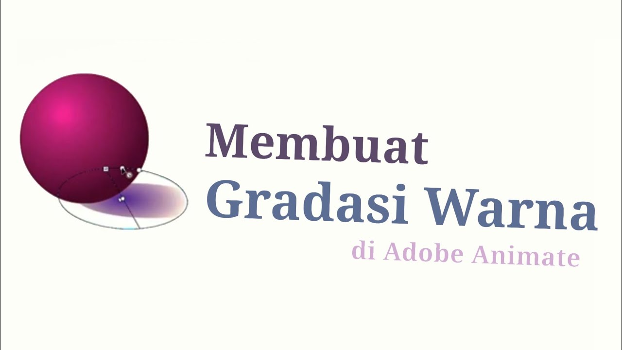 Membuat Gradasi Warna (Color Gradient) di Adobe Animate / Flash - YouTube